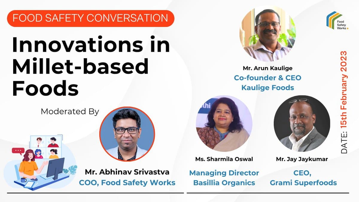 Food Safety Conversation – New Trends in Millet Foods - Food Safety Works