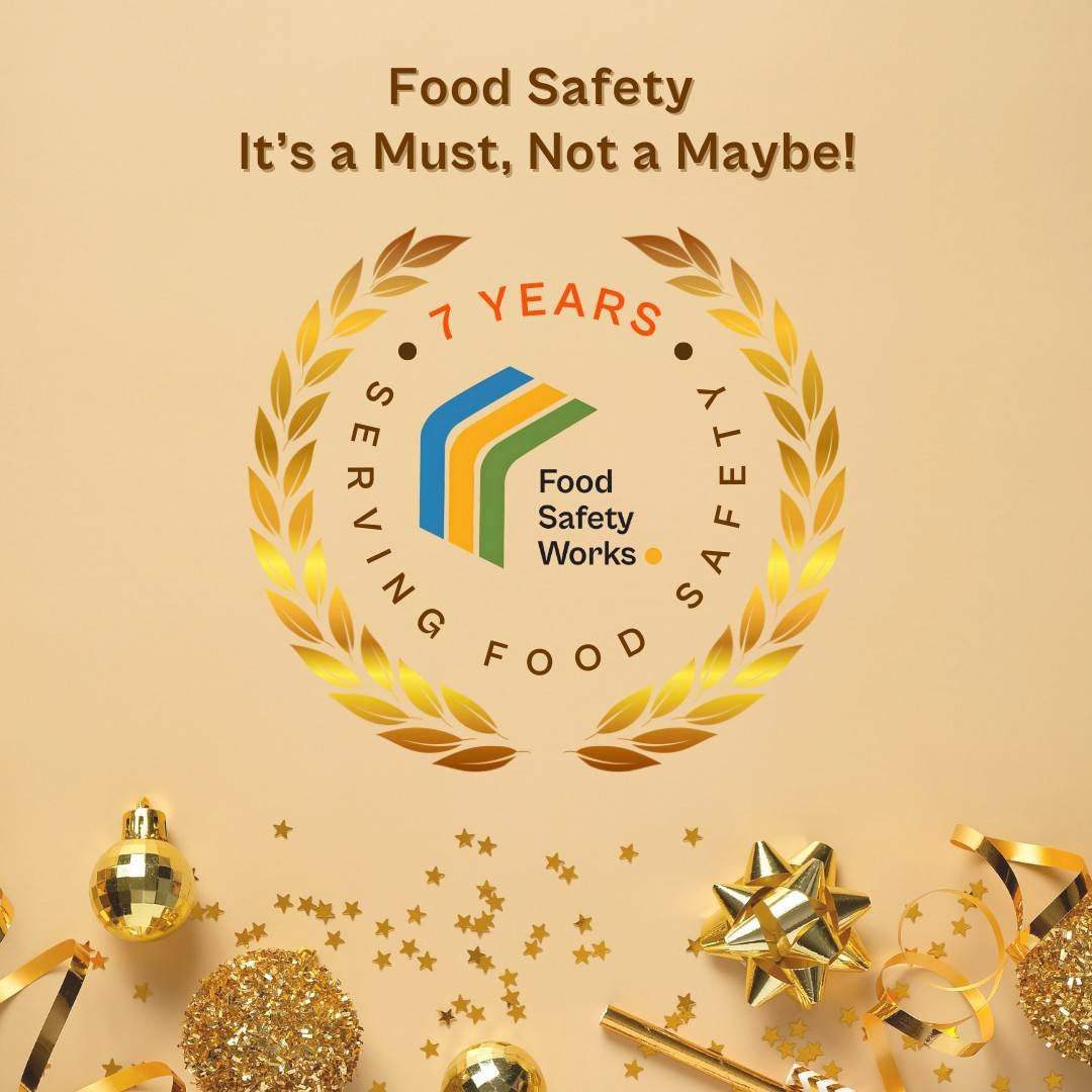 7 Years of Serving Food Safety: Our Journey - Food Safety Works
